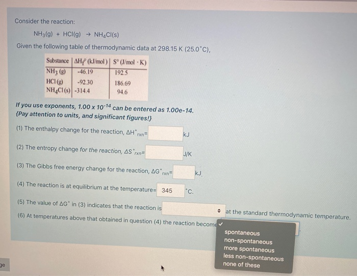 Solved Consider the reaction: NH3(g) + HCl(g) → NHCl(s) | Chegg.com