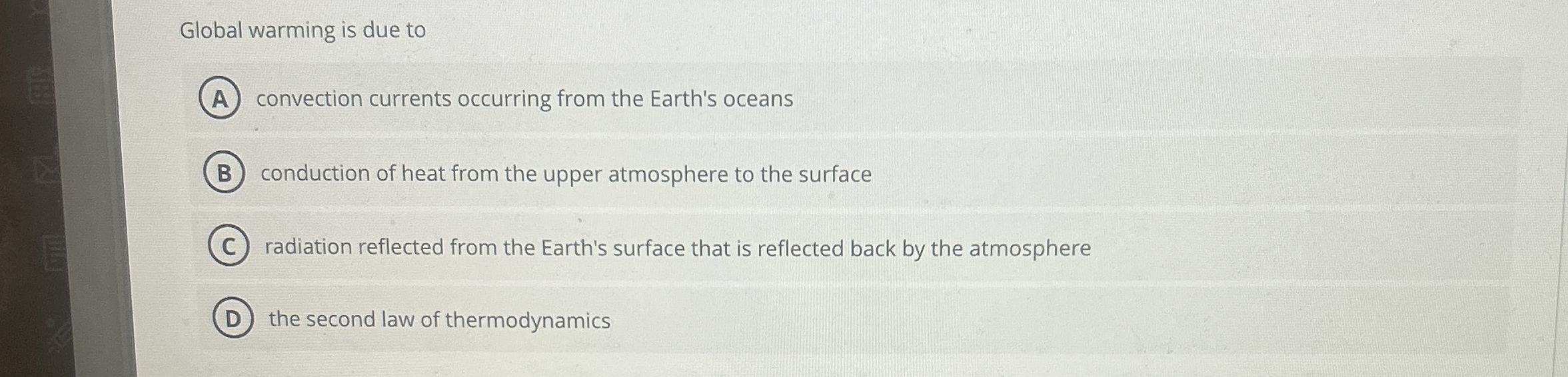 Solved Global warming is due to ﻿convection currents | Chegg.com