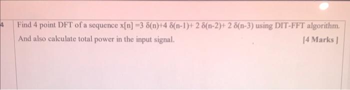 Solved Find 4 point DFT of a sequence | Chegg.com