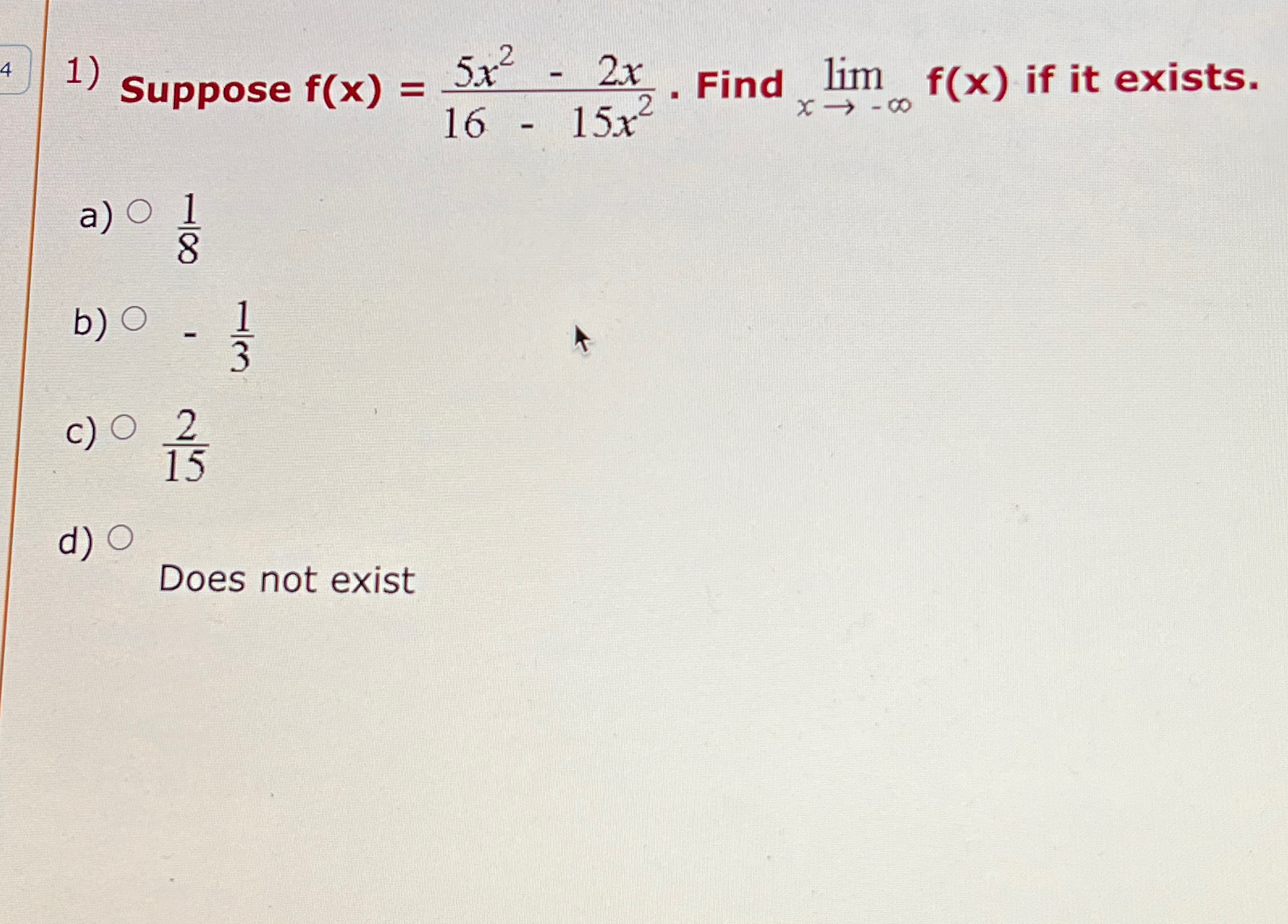Solved Suppose f(x)=5x2-2x16-15x2. ﻿Find limx→-∞f(x) ﻿if it | Chegg.com