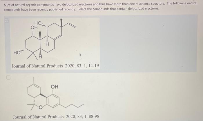 Solved A lot of natural organic compounds have delocalized | Chegg.com