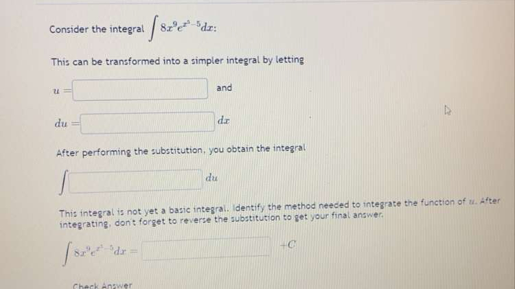 Solved Consider the integral ∫﻿﻿8x9ex3-5dx ﻿:This can be | Chegg.com