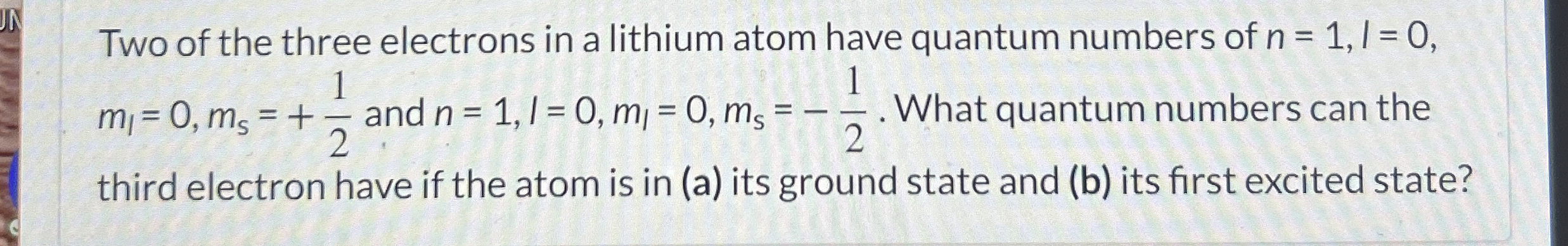 Solved Two of the three electrons in a lithium atom have | Chegg.com