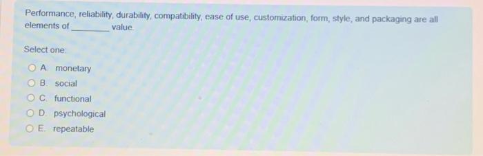 Solved Performance, reliability, durability, compatibility, | Chegg.com