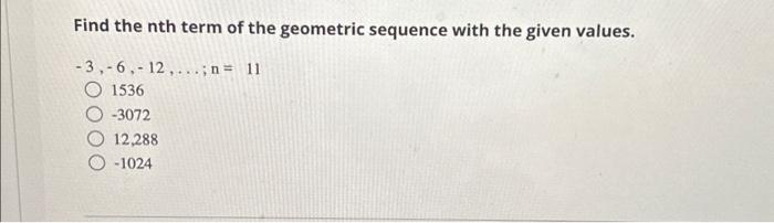 Find the nth term of the geometric sequence with the | Chegg.com