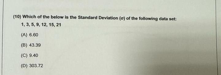 Solved (10) ﻿Which of the below is the Standard Deviation | Chegg.com