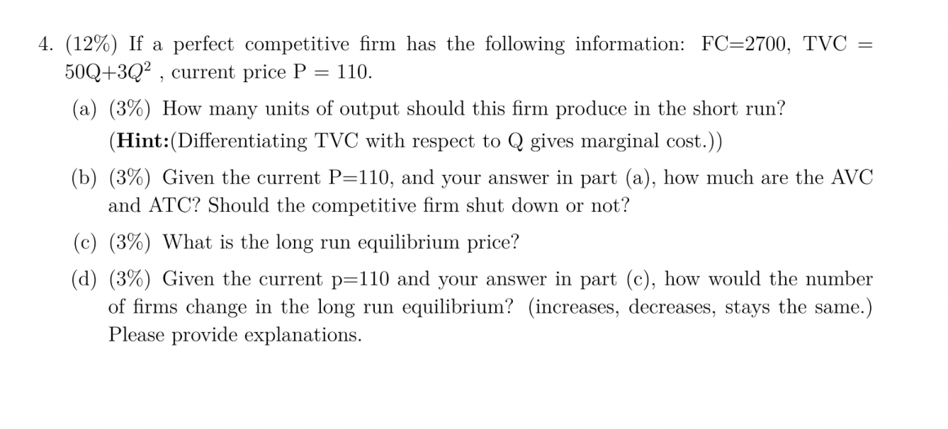 Solved (12%) ﻿If a perfect competitive firm has the | Chegg.com