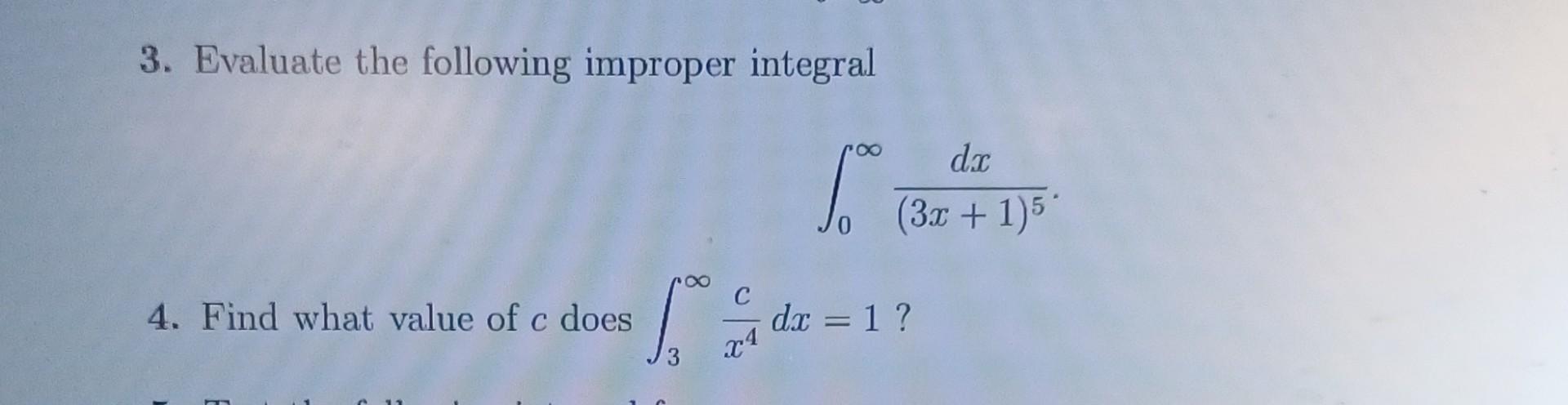 Solved 3 Evaluate The Following Improper Integral