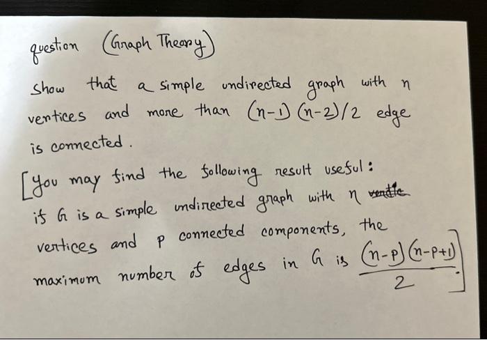 Solved question (Graph Theory) Show that a simple undirected | Chegg.com