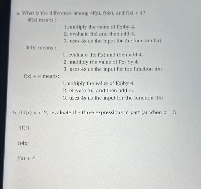 Solved a. What is the difference among 4f(x),f(4x), and | Chegg.com