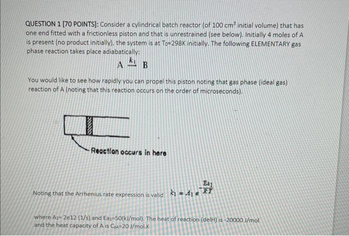 QUESTION 1 [70 POINTS]: Consider a cylindrical batch | Chegg.com