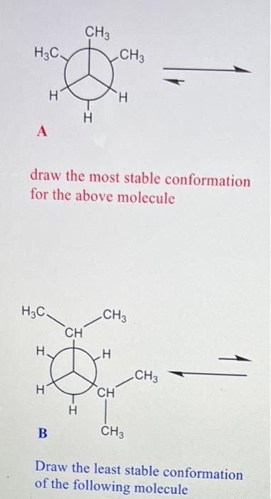 Solved 6. Draw the most stable conformation of molecule A | Chegg.com