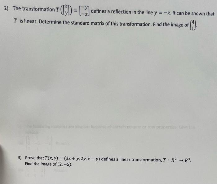Solved 2) The transformation T([xy])=[−y−x] defines a | Chegg.com