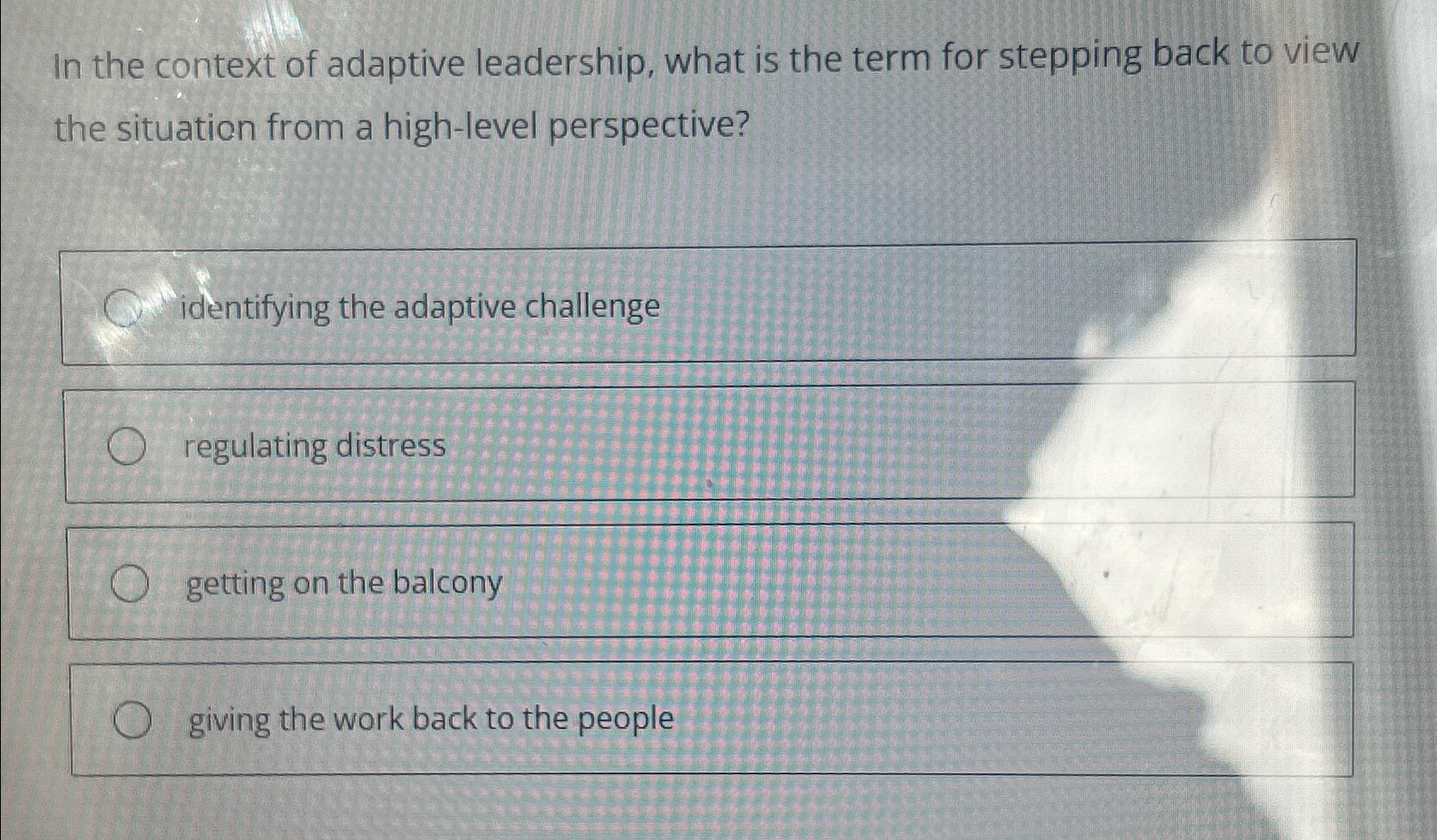 Solved In the context of adaptive leadership, what is the | Chegg.com