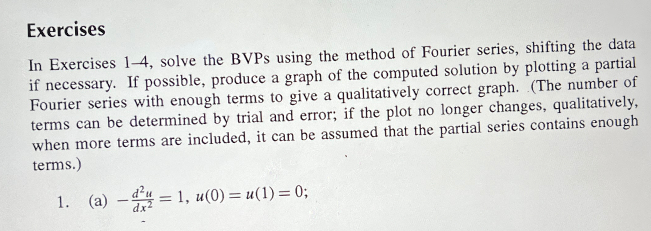 Solved ExercisesIn Exercises 1-4, ﻿solve the BVPs using the | Chegg.com