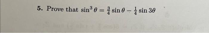 Solved sin3θ=43sinθ−41sin3θ | Chegg.com