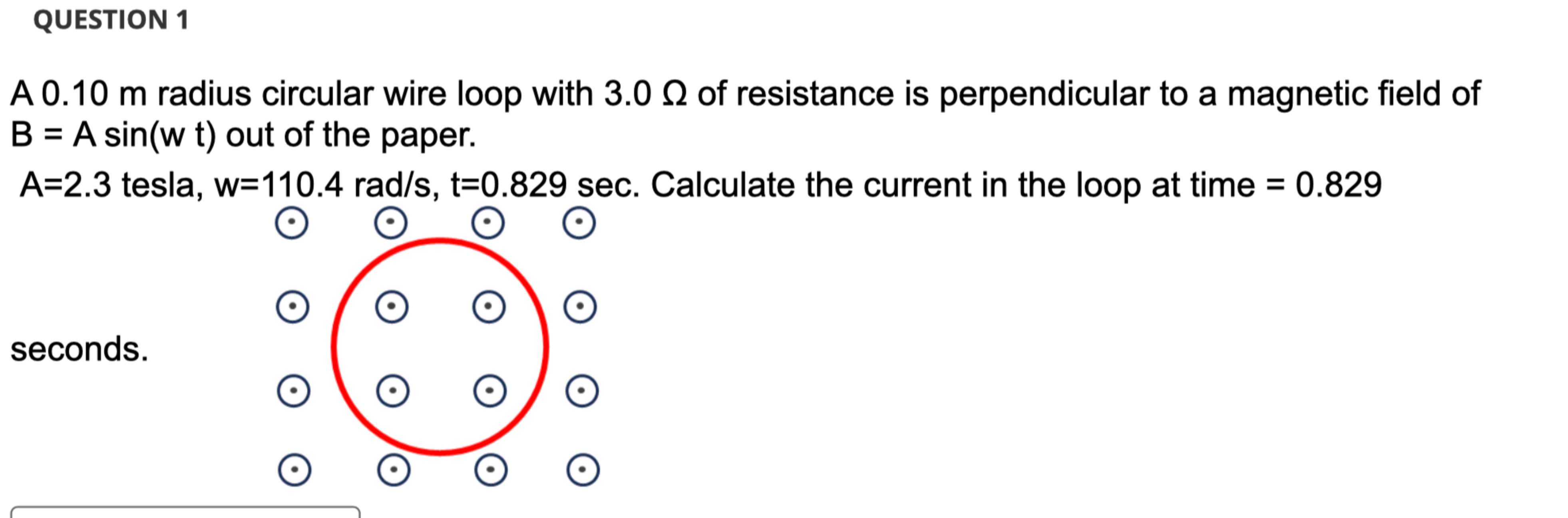 Solved QUESTION 1A 0.10m ﻿radius circular wire loop with | Chegg.com