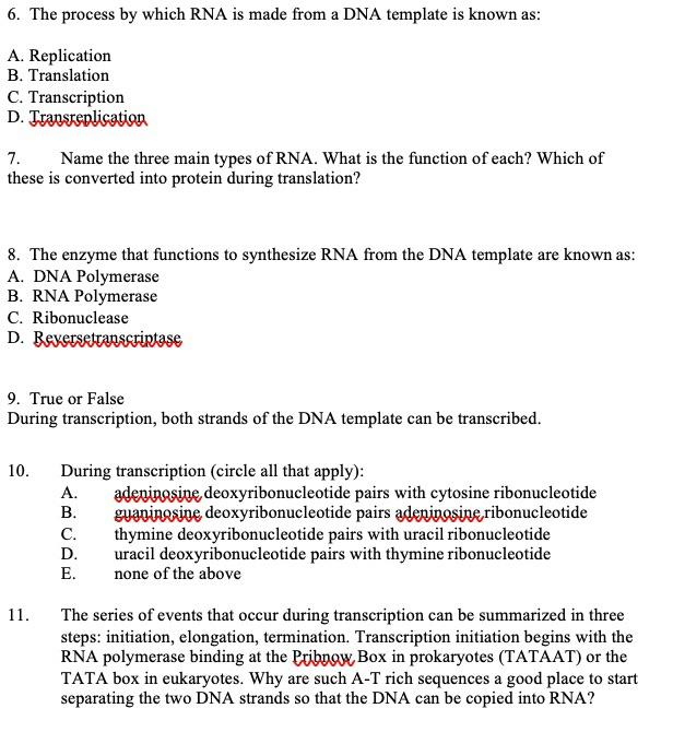 Solved 6. The process by which RNA is made from a DNA | Chegg.com