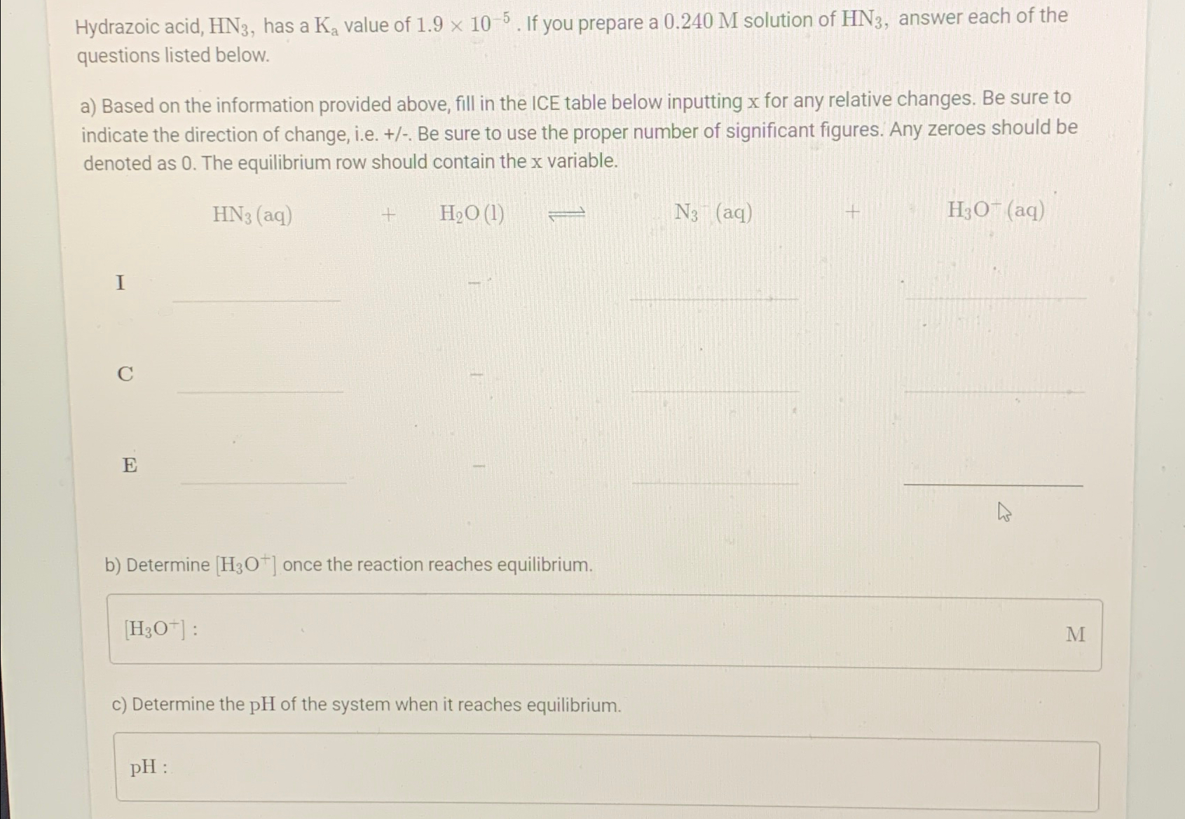 Solved Hydrazoic acid, HN3, ﻿has a Ka ﻿value of 1.9×10-5. | Chegg.com
