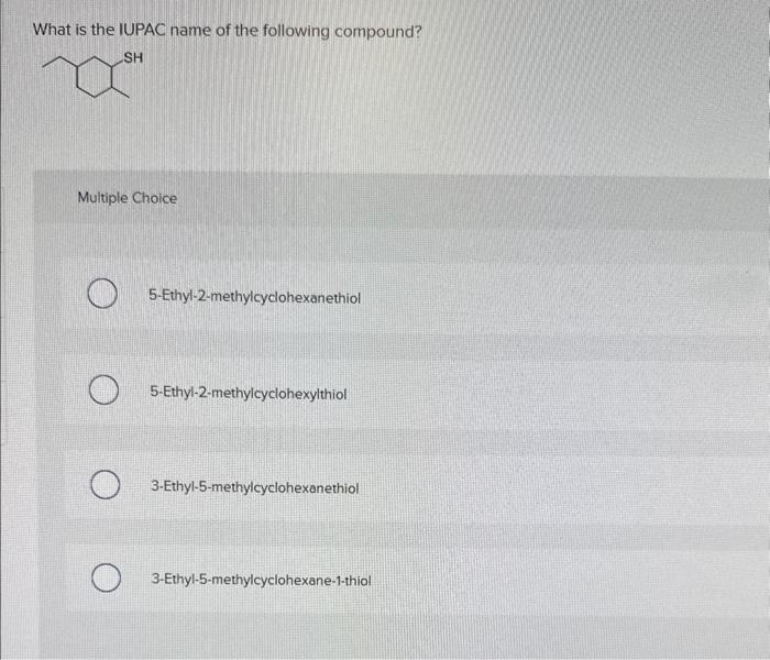 Solved What is the IUPAC name of the following compound? | Chegg.com