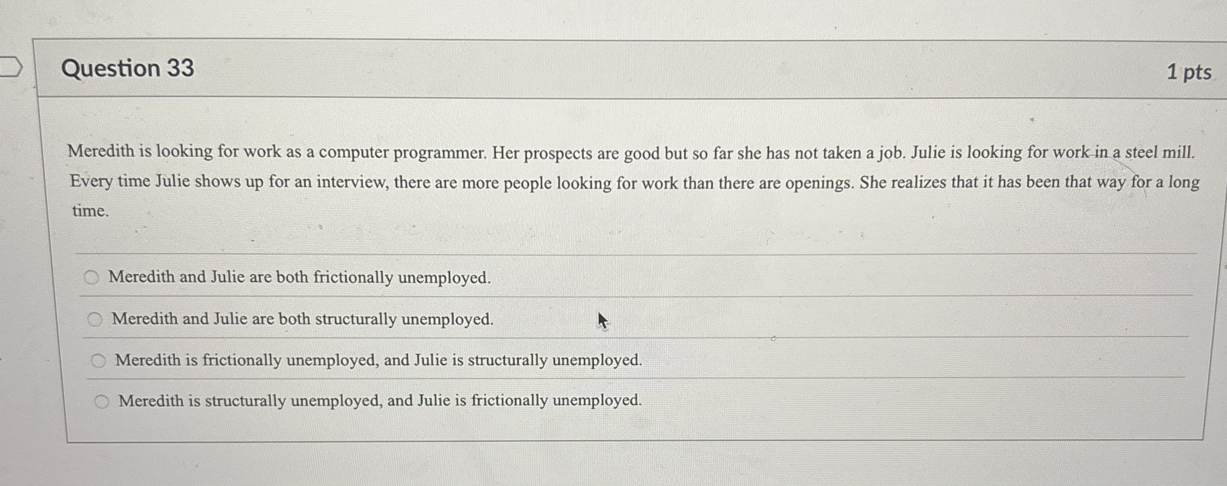 Solved Question 331 ﻿ptsMeredith is looking for work as a | Chegg.com