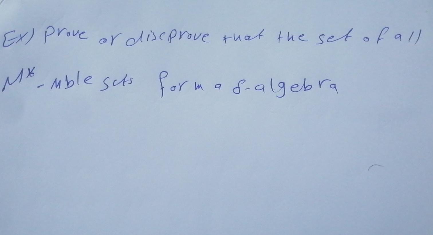 Solved Ex) prove or diseprove that the set of all M%-able | Chegg.com