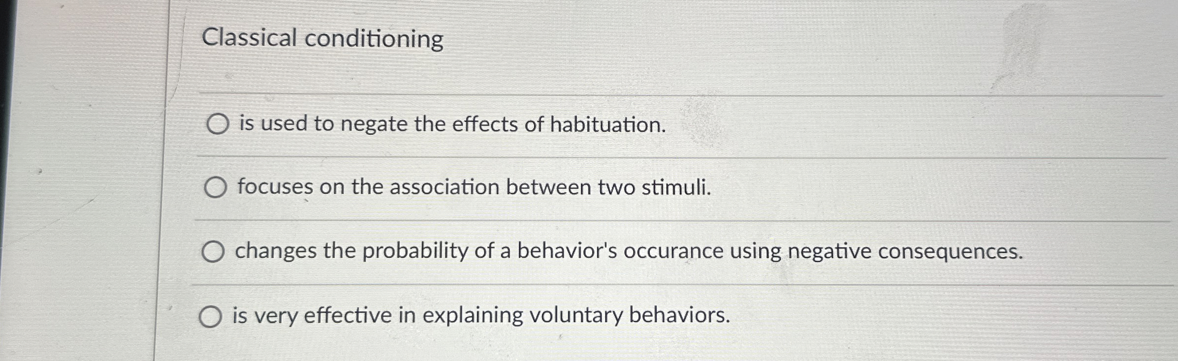 Solved Classical conditioningis used to negate the effects | Chegg.com