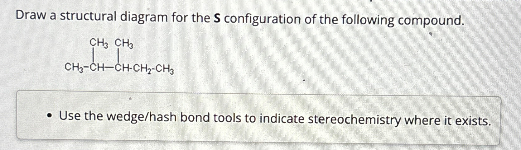 Solved Draw a structural diagram for the S ﻿configuration of | Chegg.com