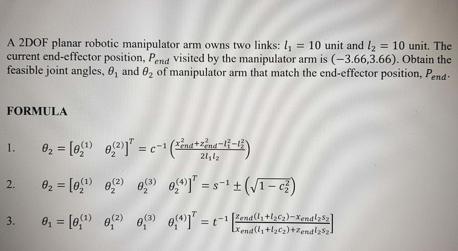 Solved A 2DOF planar robotic manipulator arm owns two links: | Chegg.com