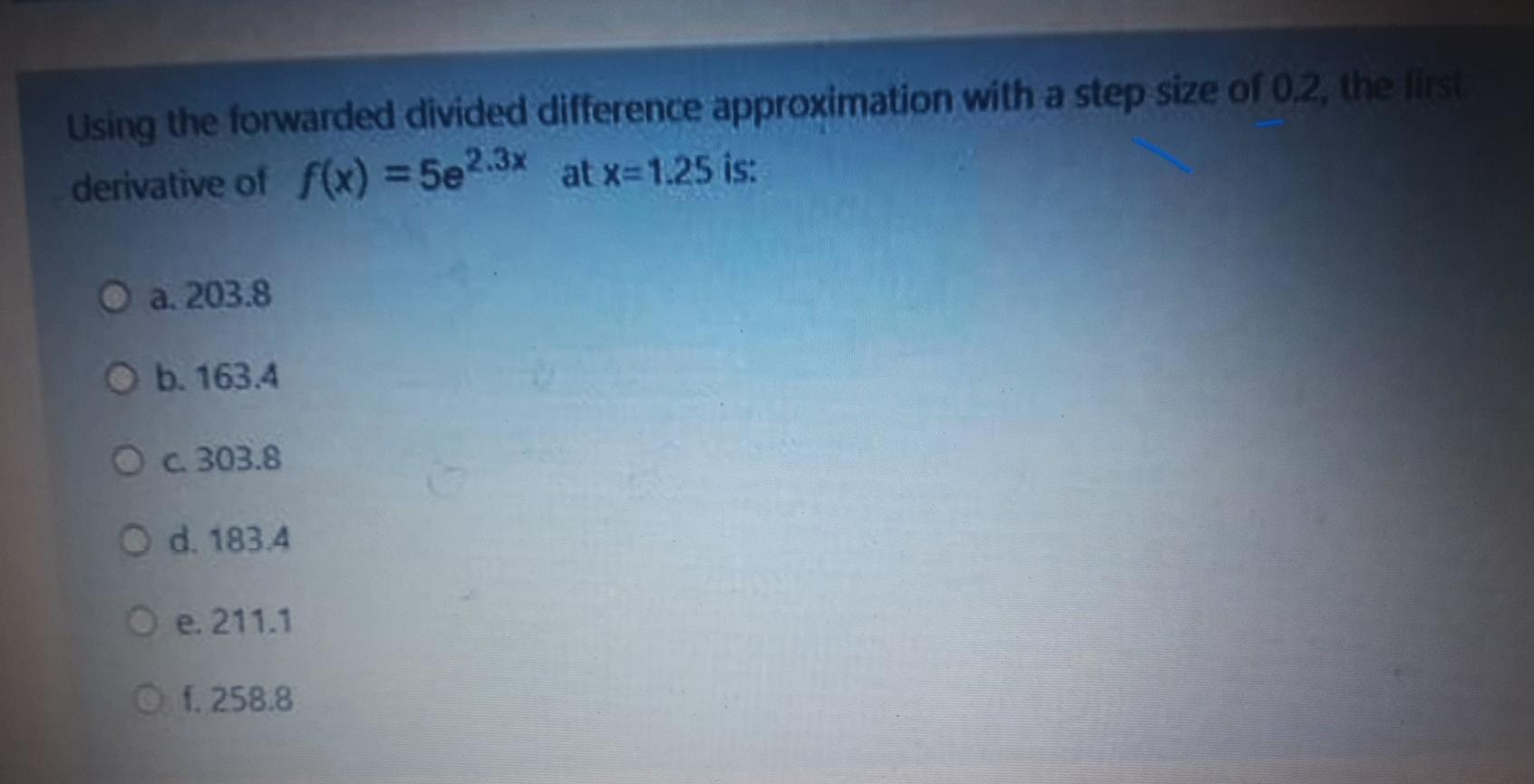 Solved Using the forwarded divided difference approximation | Chegg.com
