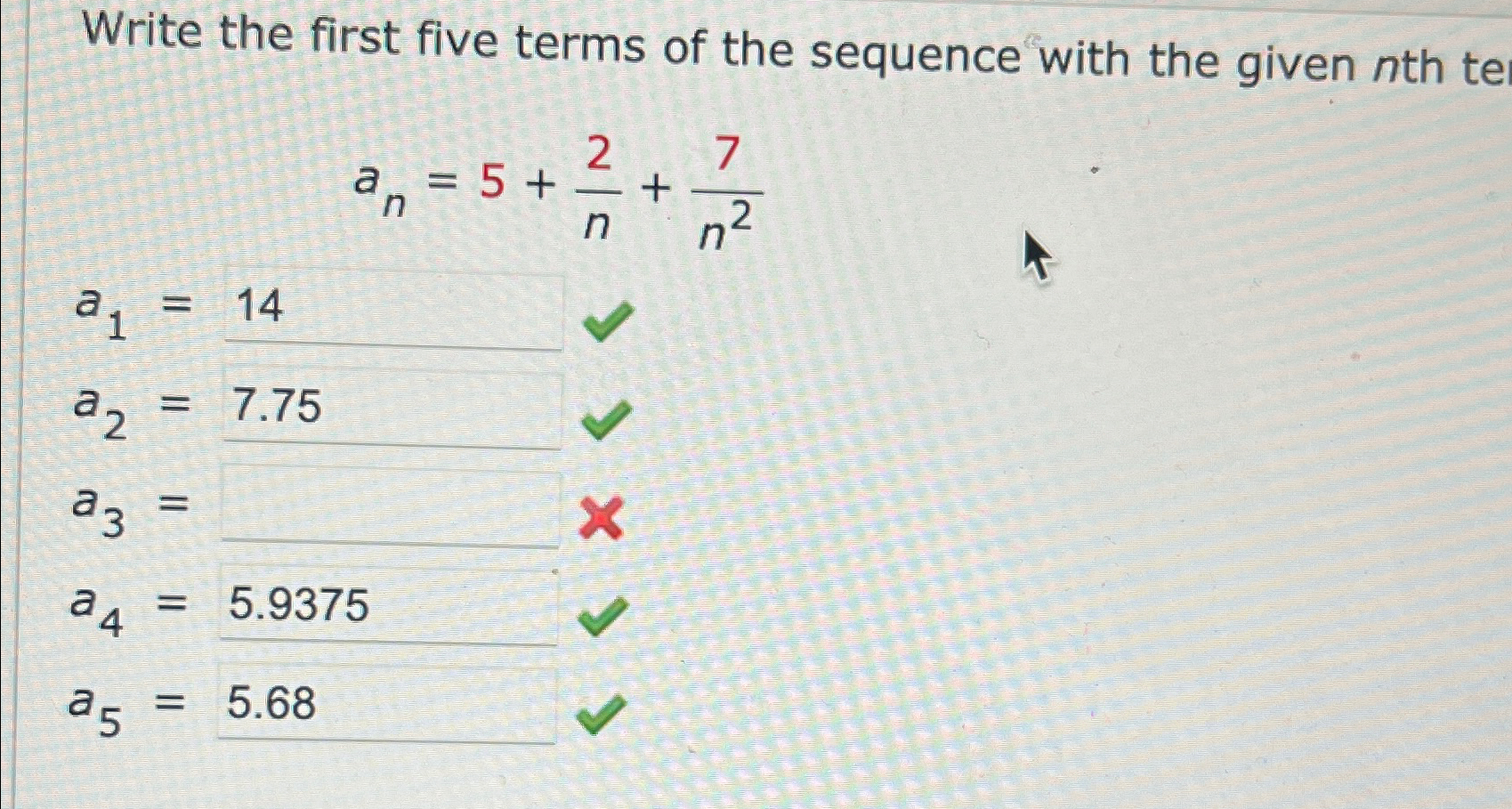 Solved Write the first five terms of the sequence with the | Chegg.com