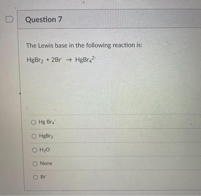 Solved The Lewis base in the following reaction is: | Chegg.com
