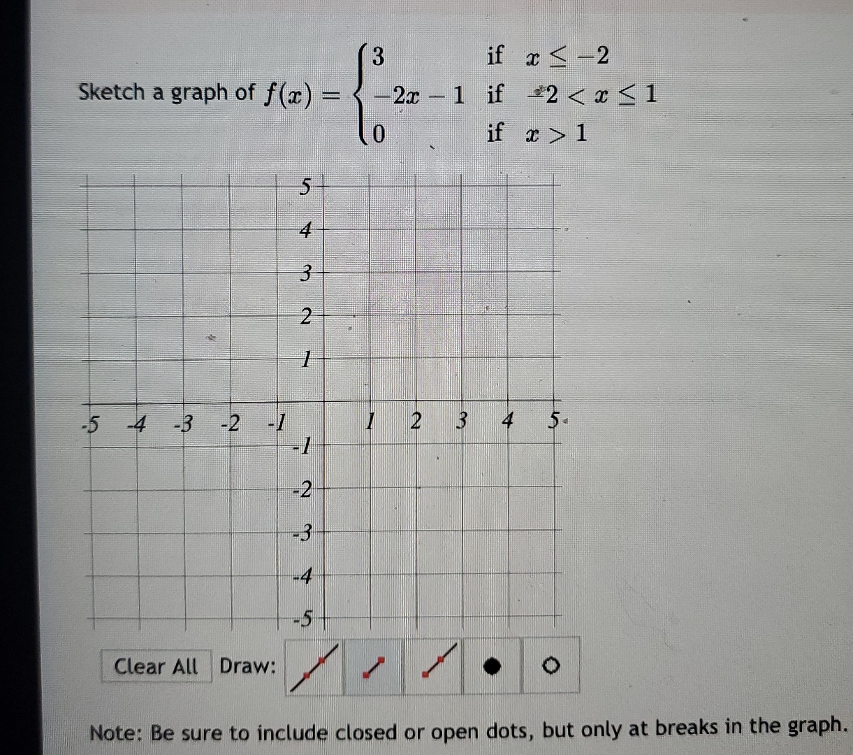 Sketch a graph of f(x)={3 if x≤-2-2x-1 if 21Note: Be | Chegg.com