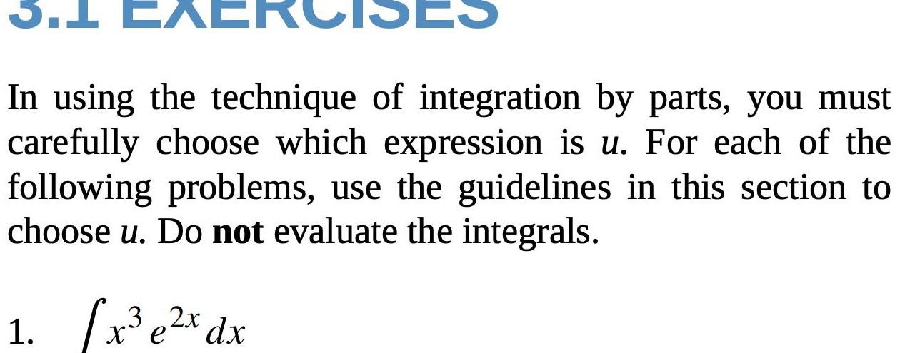 Solved In using the technique of integration by parts, you | Chegg.com