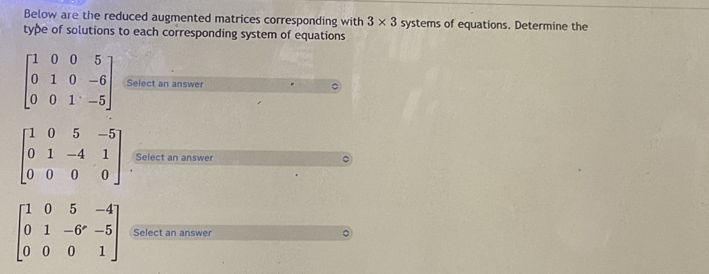 Solved Below are the reduced augmented matrices | Chegg.com