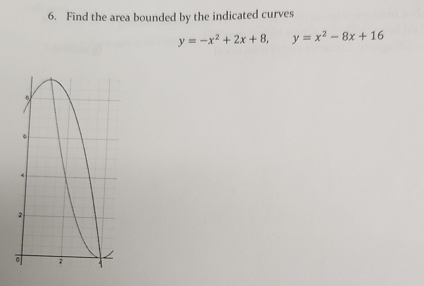 Solved 6. Find the area bounded by the indicated curves | Chegg.com