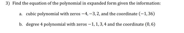 Solved 3) Find the equation of the polynomial in expanded | Chegg.com