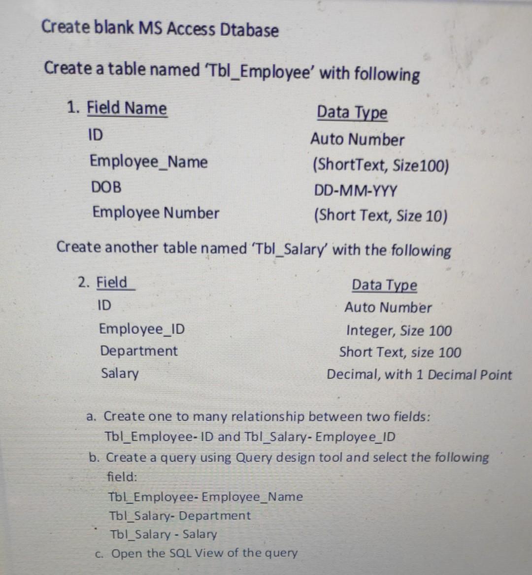 Solved Create blank MS Access Dtabase Create a table named | Chegg.com
