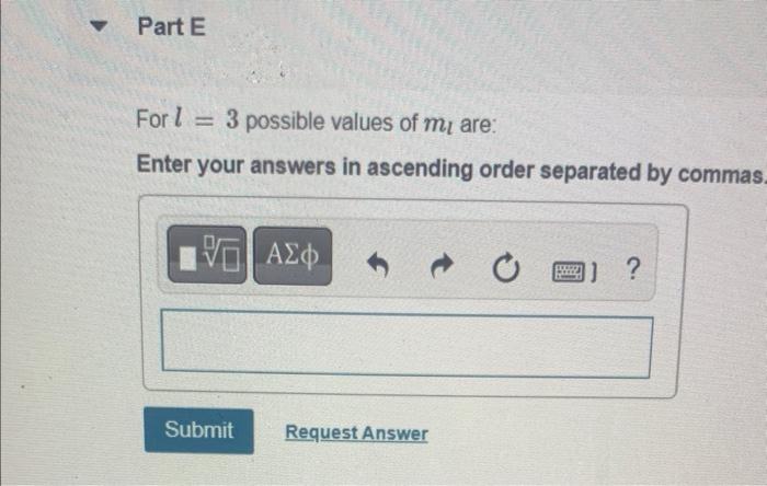 Solved For l=1 possible values of ml are: Enter your answers | Chegg.com