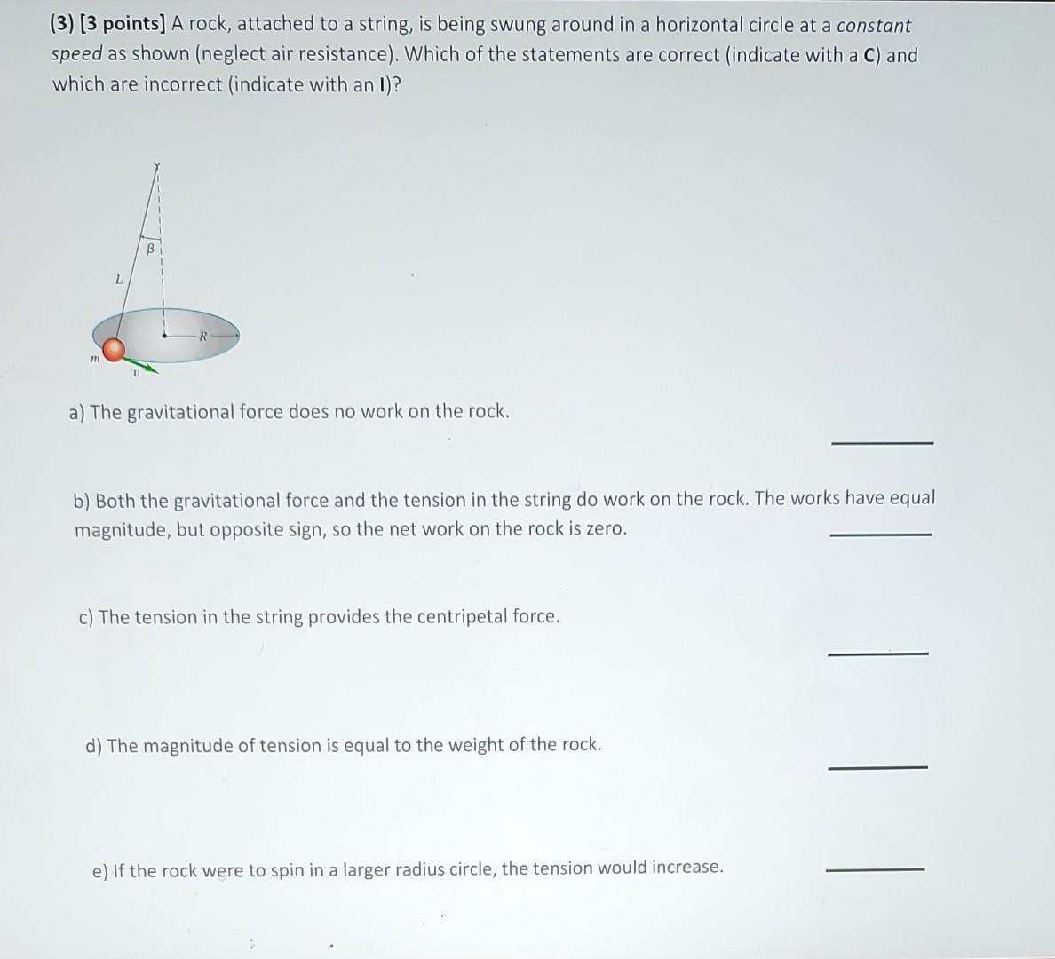 Solved (3) [ 3 points] A rock, attached to a string, is | Chegg.com