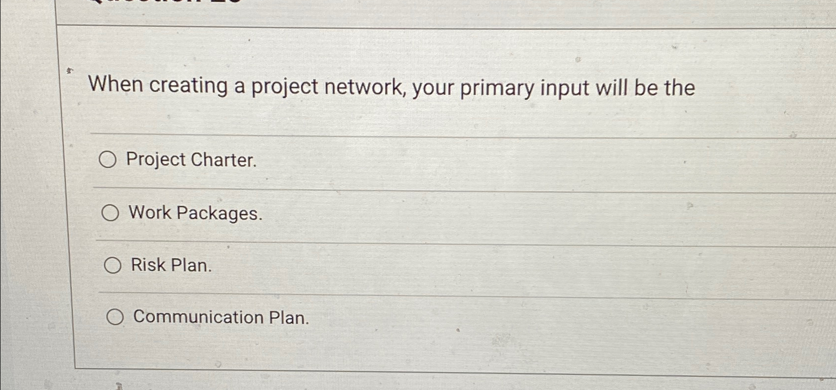 Solved When creating a project network, your primary input | Chegg.com