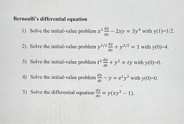 Solved Bernoulli's differential equation 1) Solve the | Chegg.com