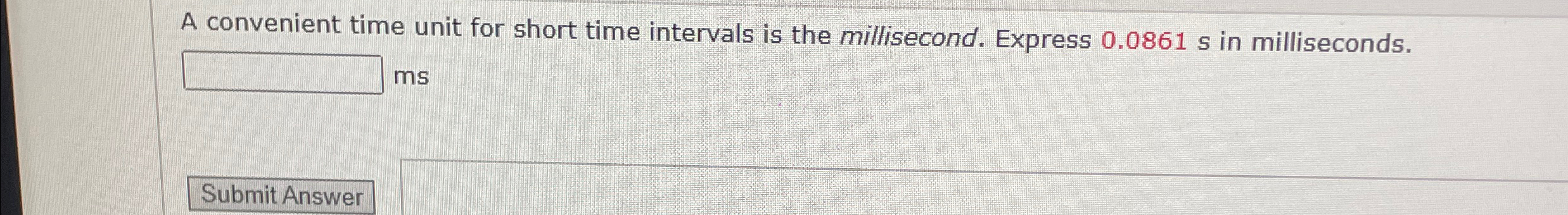 Solved A convenient time unit for short time intervals is | Chegg.com