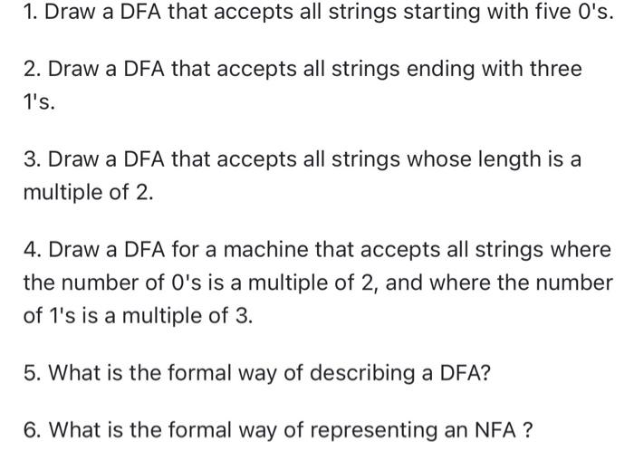 Solved 1. Draw a DFA that accepts all strings starting with | Chegg.com