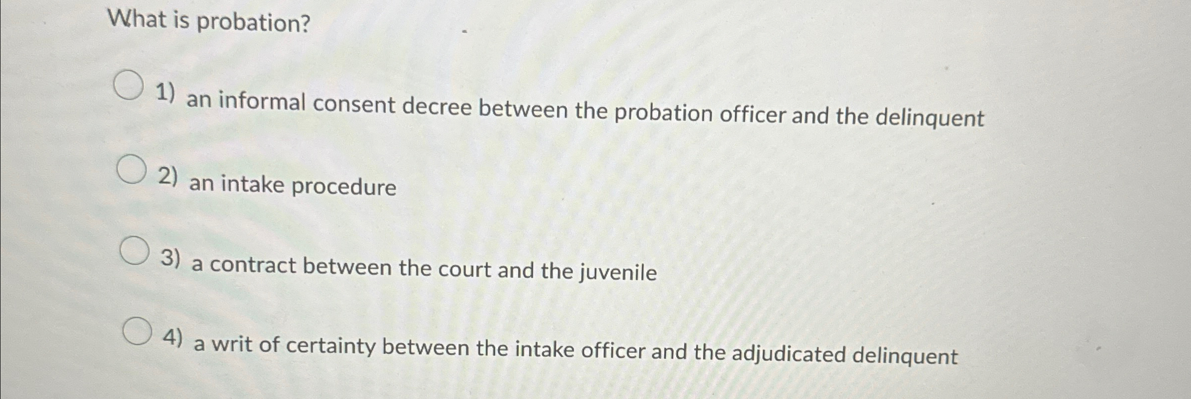 Solved What is probation?an informal consent decree between | Chegg.com