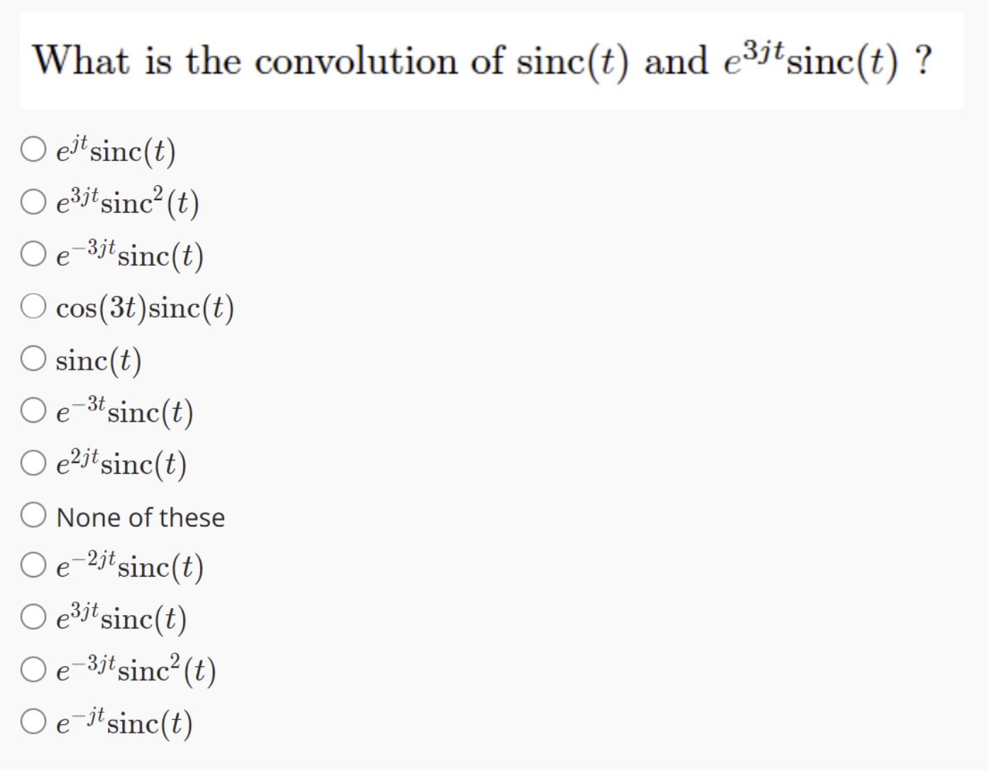 Solved What is the convolution of sinc(t) ﻿and | Chegg.com