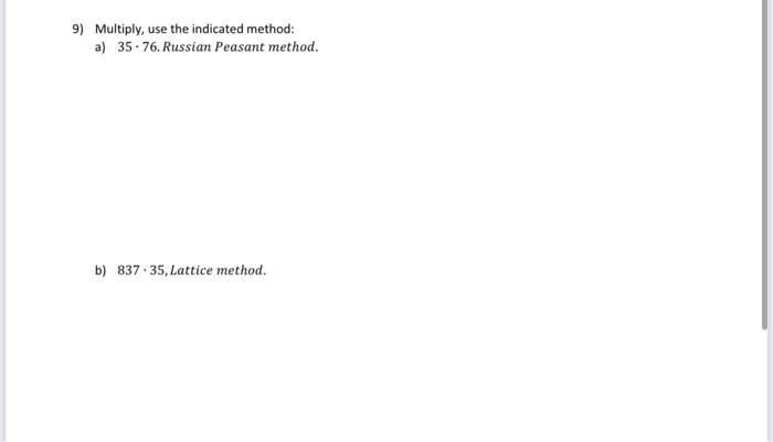 Solved 9) Multiply, use the indicated method: a) 35 - 76. | Chegg.com