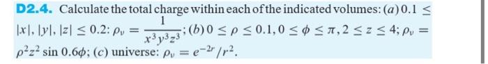 Solved D2.4. Calculate the total charge within each of the | Chegg.com