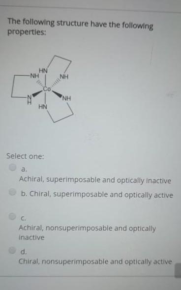 Solved The following structure have the following | Chegg.com