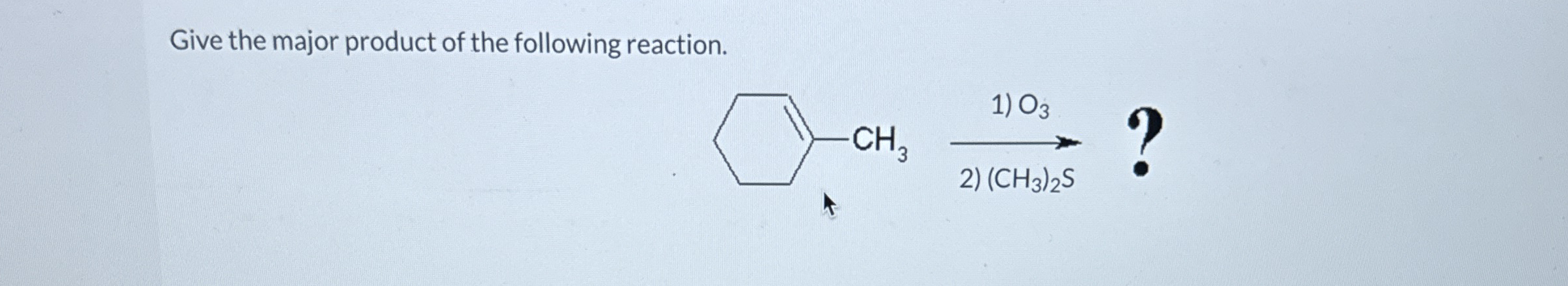Solved Give the major product of the following | Chegg.com